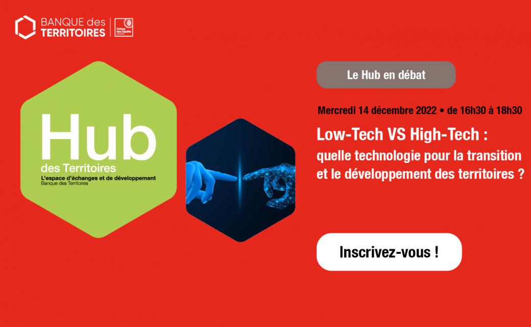 14-12-2022 | Low-Tech VS High-Tech : quelle technologie pour la transition et le développement ...